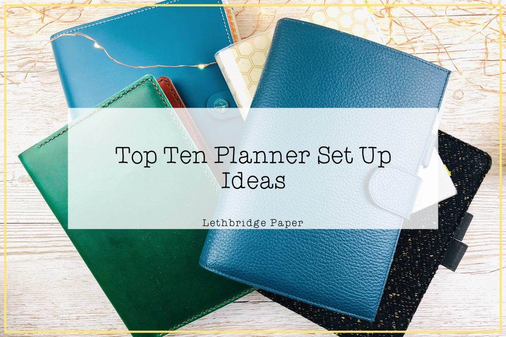 Top Ten Planner Set Up Ideas » Lethbridge Paper